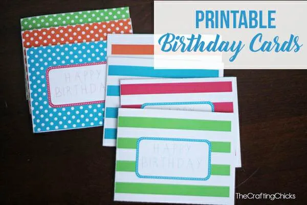 Printable Birthday Cards - The Crafting Chicks