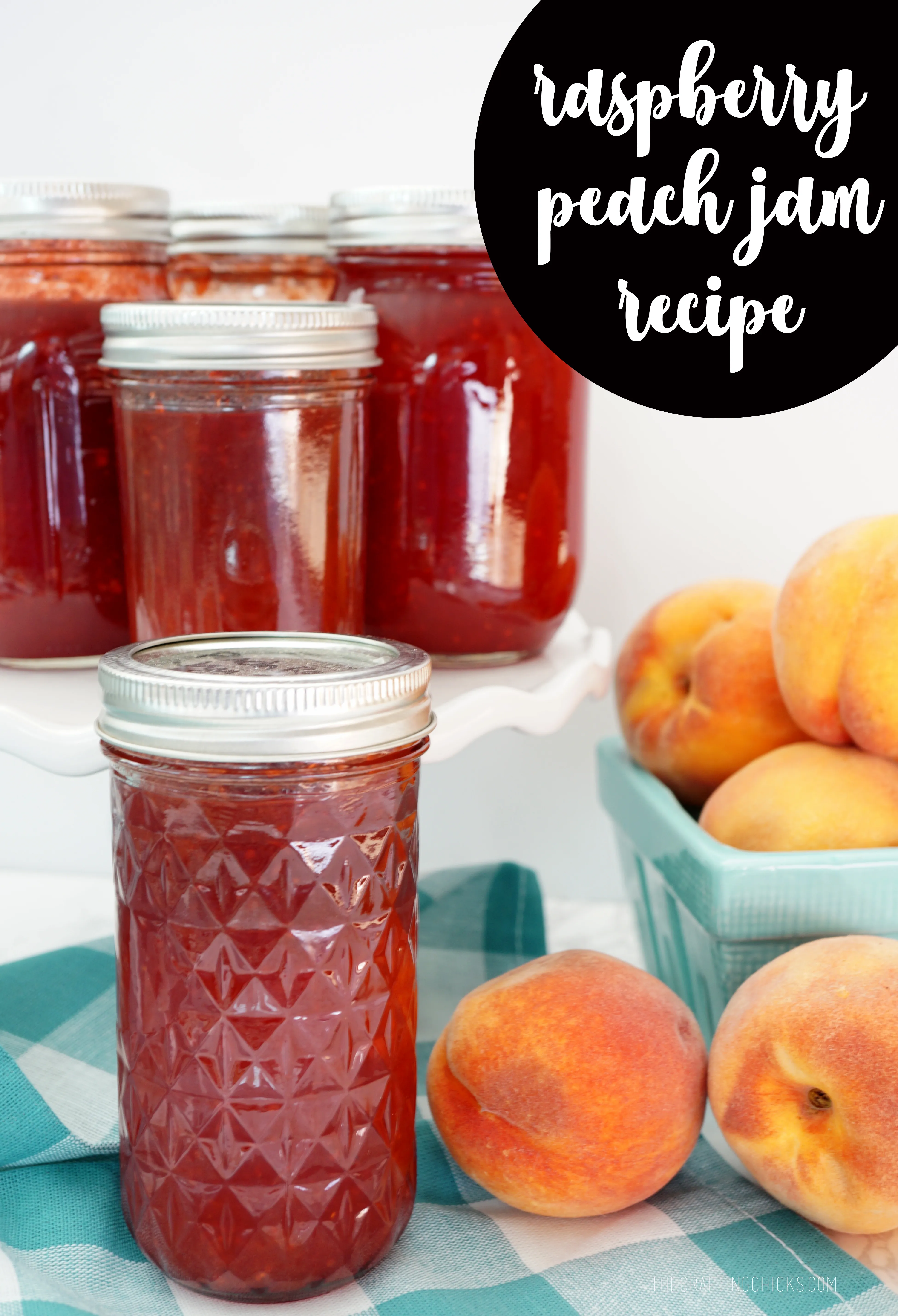 Easy Raspberry Peach Jam Recipe - The Crafting Chicks