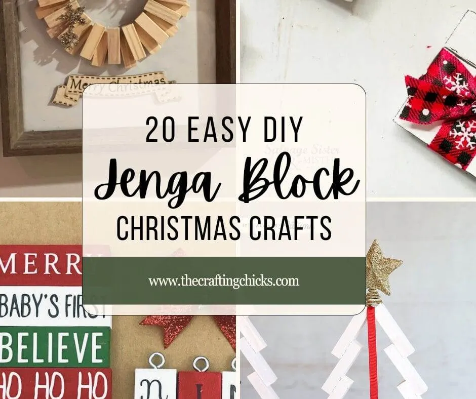 Jenga Block Christmas Crafts - The Crafting Chicks
