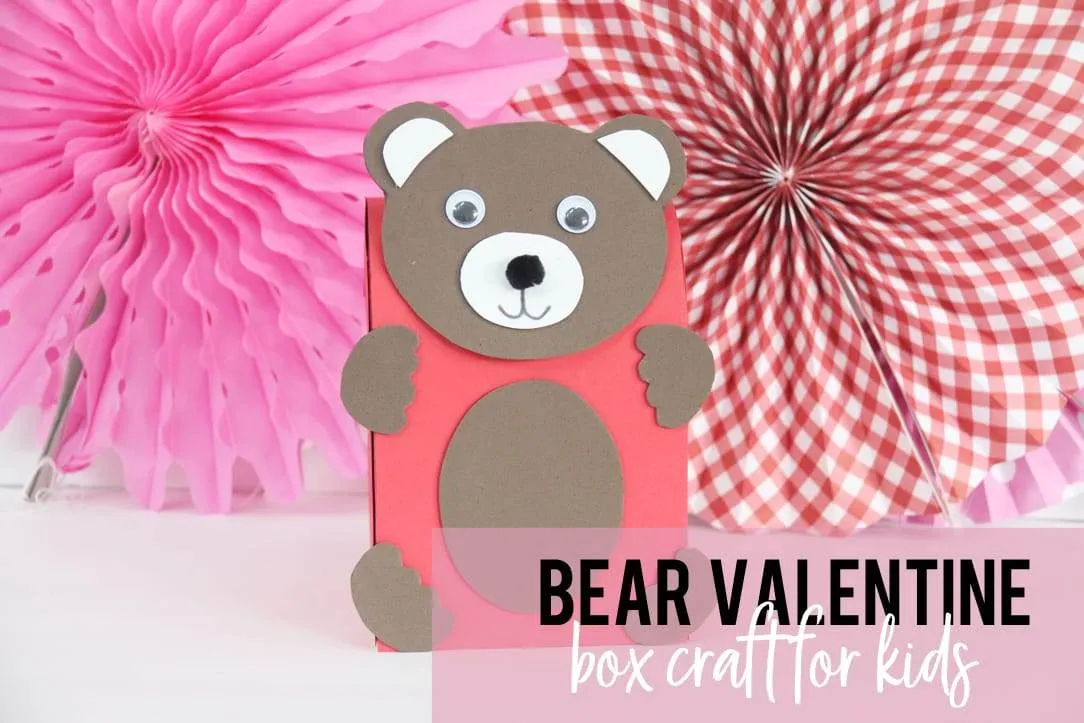 How To Make A Teddy Bear Valentine Card Box: Easy, Cute, And Free ...