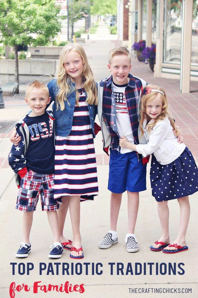 Top Patriotic Traditions for Families - The Crafting Chicks