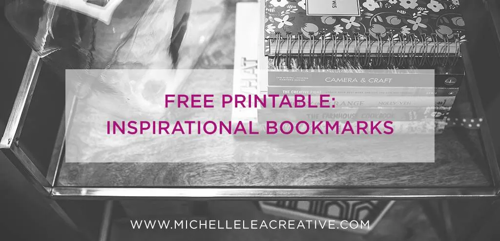 Inspirational Quotes: Free Printable Bookmarks - The Crafting Chicks