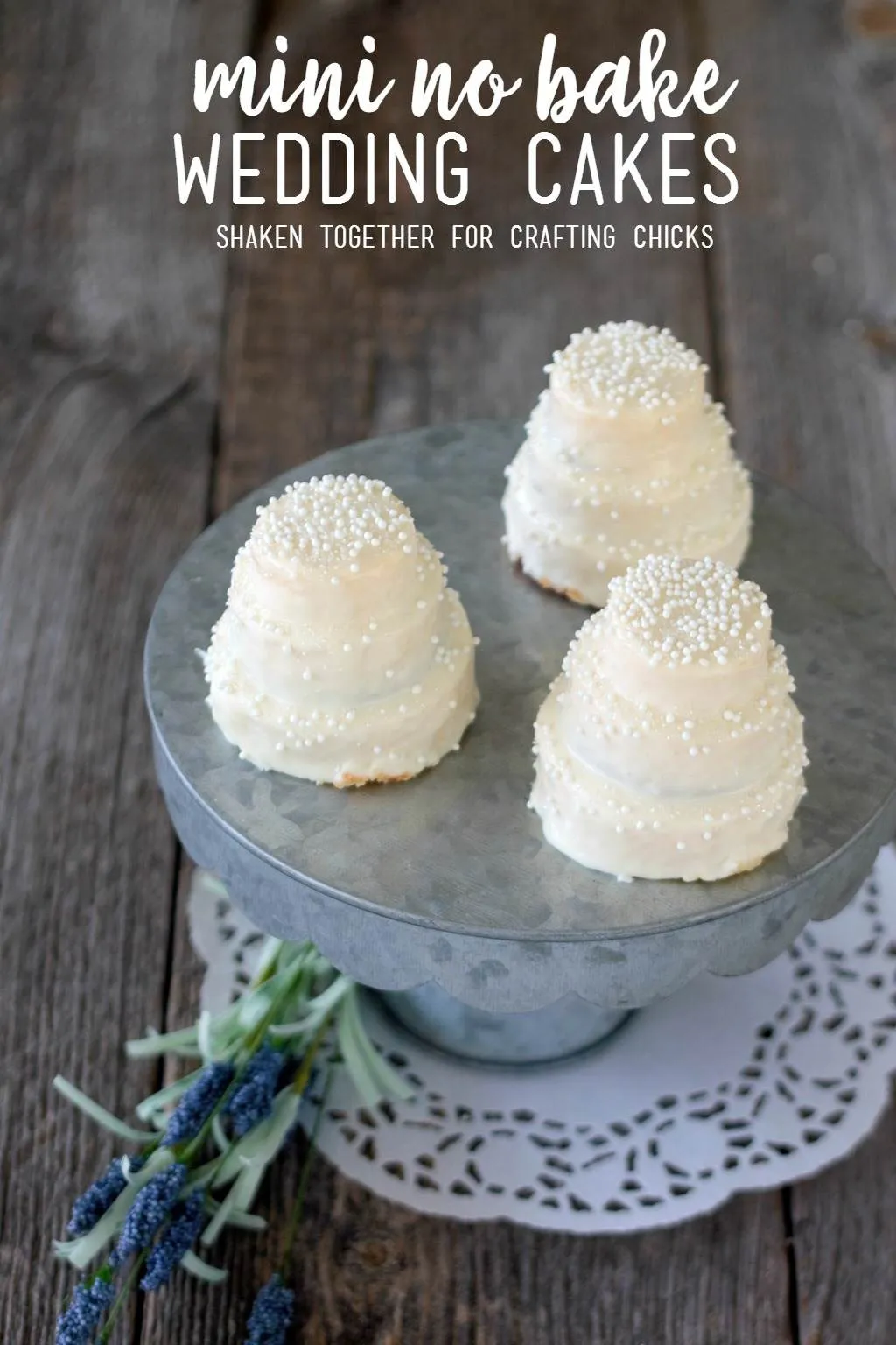 Mini No Bake Wedding Cakes - The Crafting Chicks